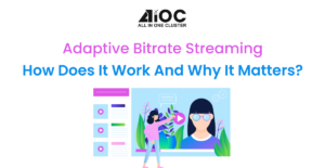 Adaptive Bitrate Streaming: How Does It Work And Why It Matters?