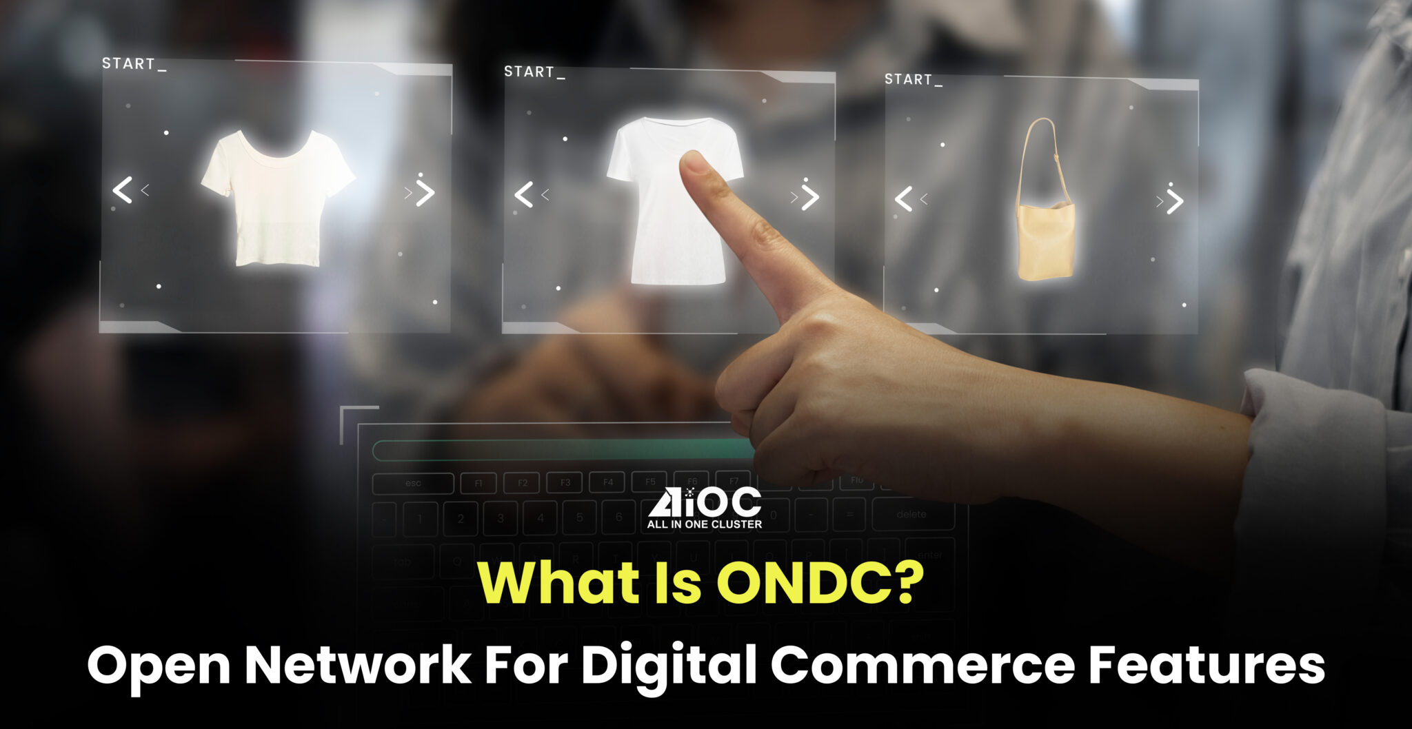 What is ONDC? Open Network for Digital Commerce Features